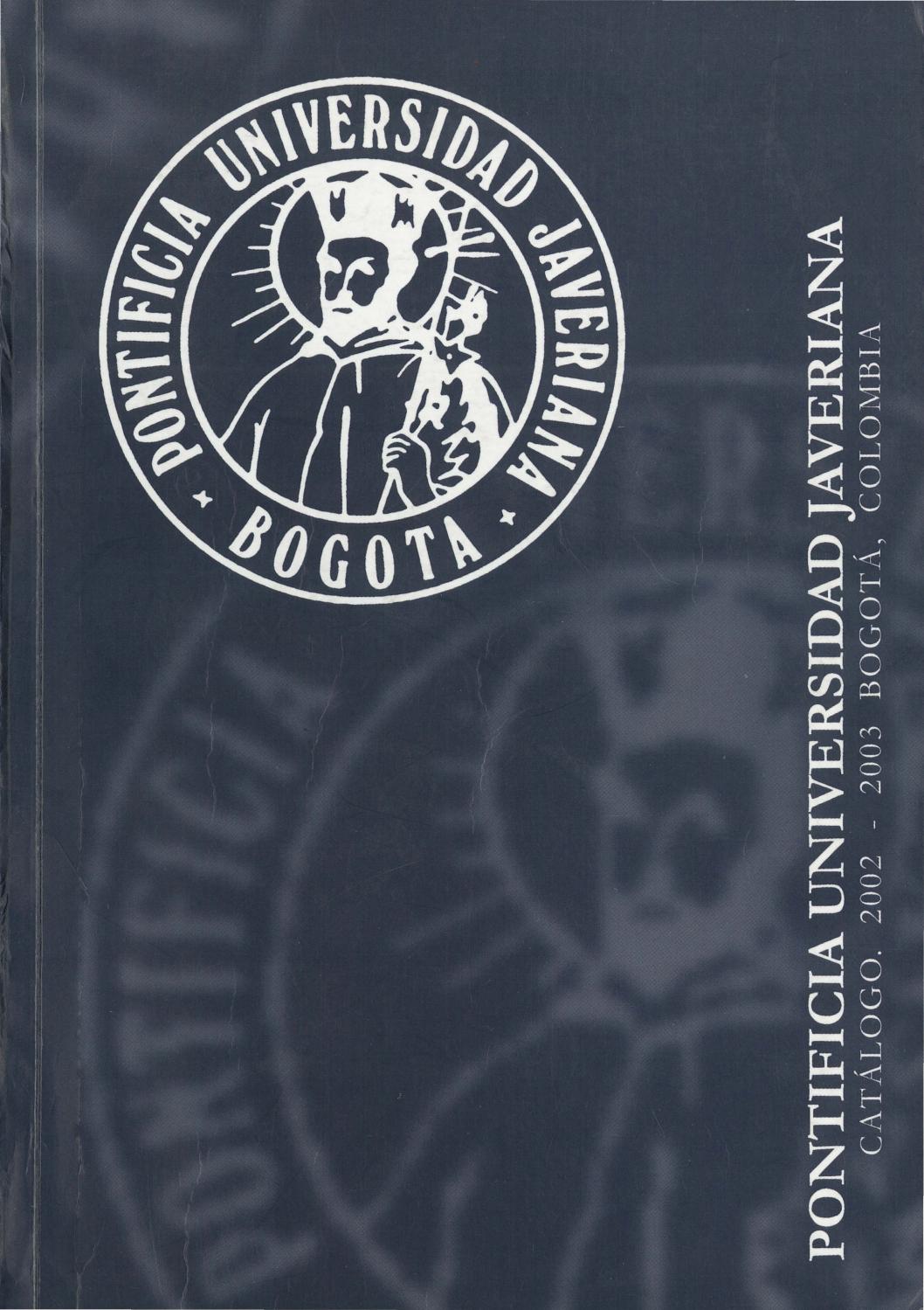 Catálogo puj 2002 2003 by Archivo Histórico Javeriano - Issuu