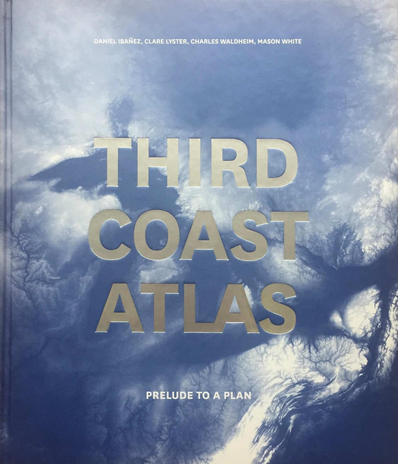 Third Coast Atlas by Actar Publishers - Issuu