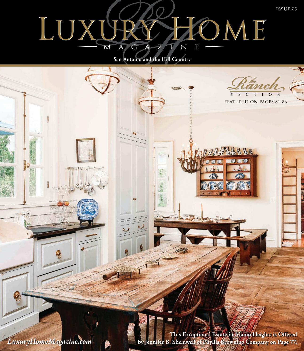 Luxury Home Magazine San Antonio Issue 7.5 by Luxury Home Magazine - Issuu