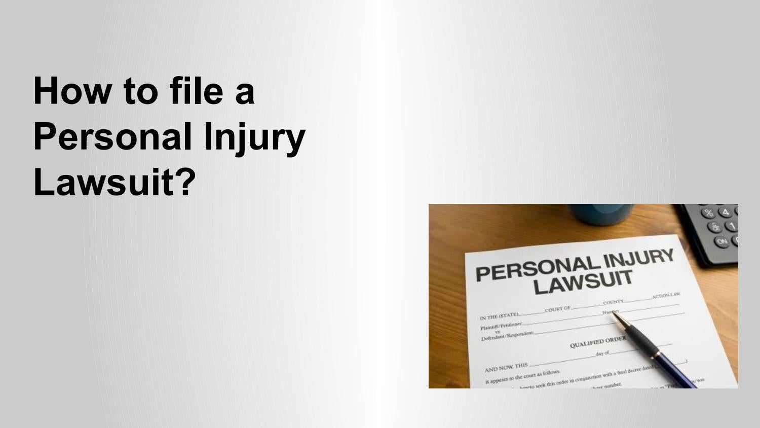 How To File A Personal Injury Lawsuit By PeterParkar Issuu How To File A Personal Injury Lawsuit By PeterParkar Issuu