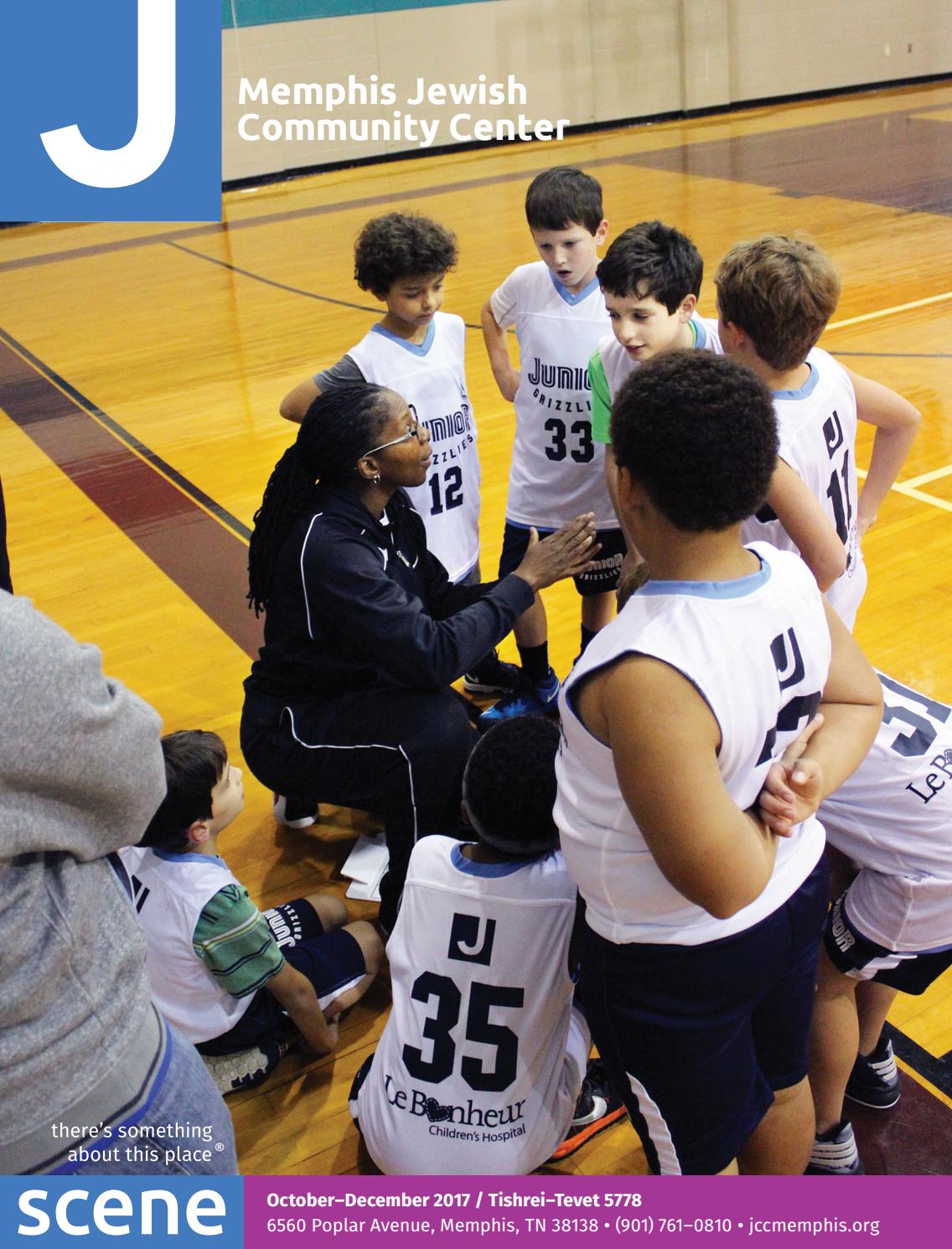 October-December 2017 MJCC Scene by Memphis Jewish Community Center - Issuu