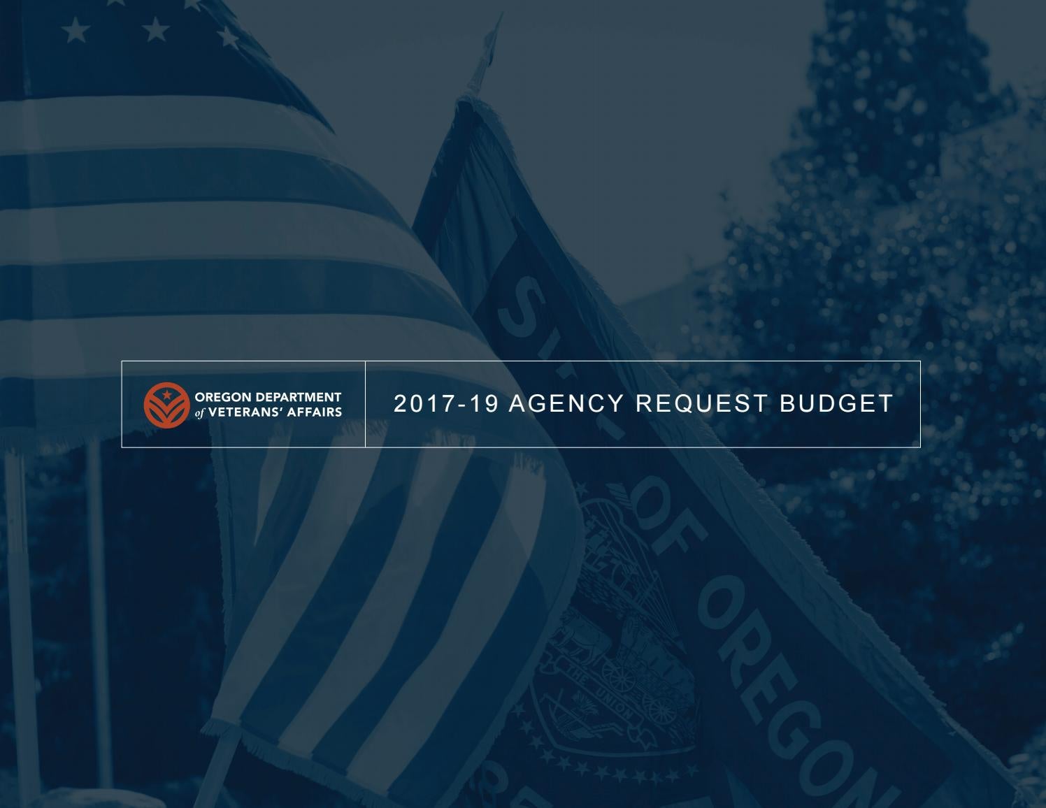 ODVA 2017-19 Agency Request Budget by Oregon Department of Veterans ...