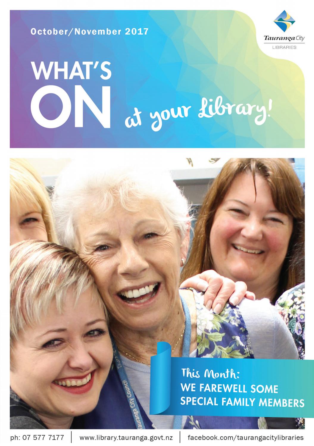 What's ON at your Library - October/November 2017 by Tauranga City ...
