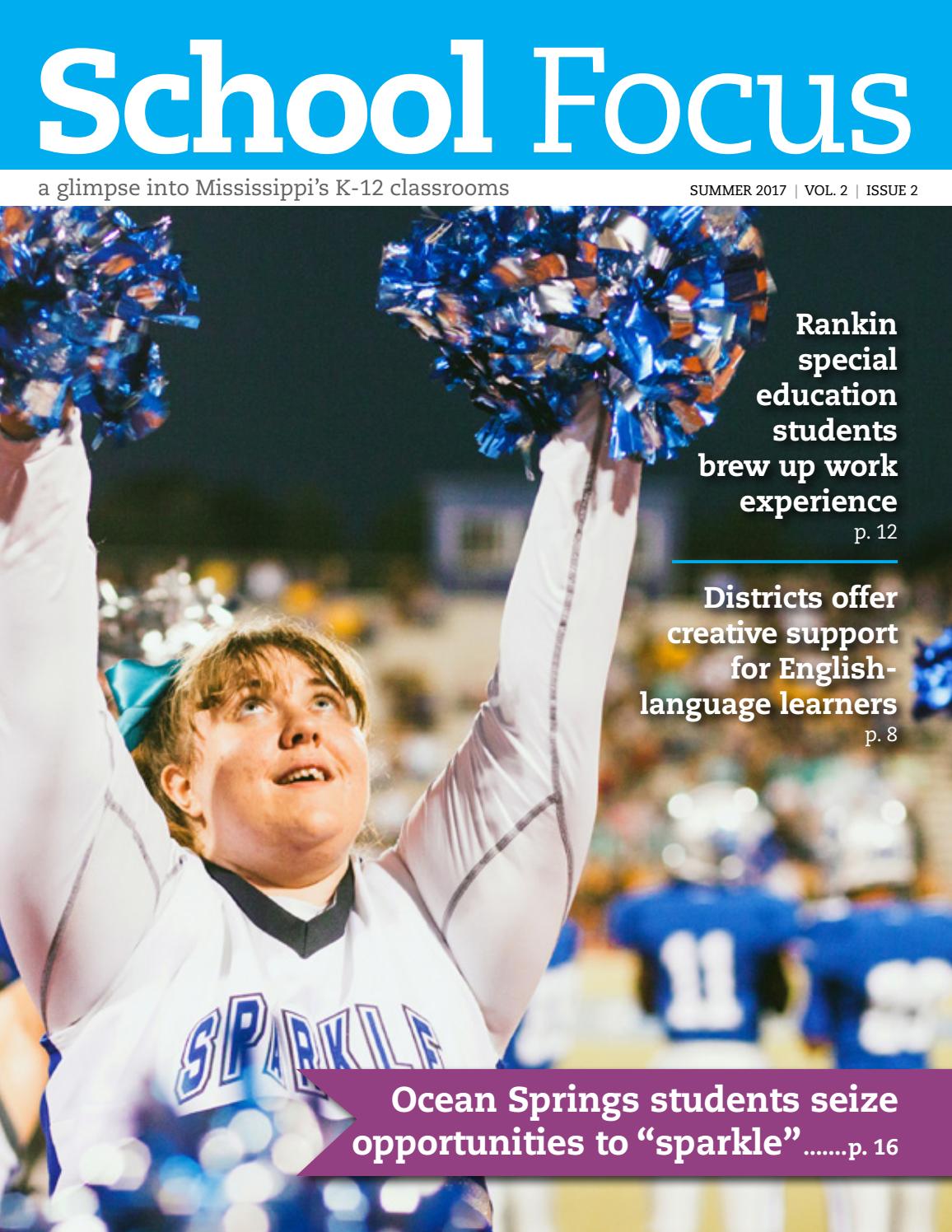 School Focus - Summer 2017 by Mississippi State University Research ...