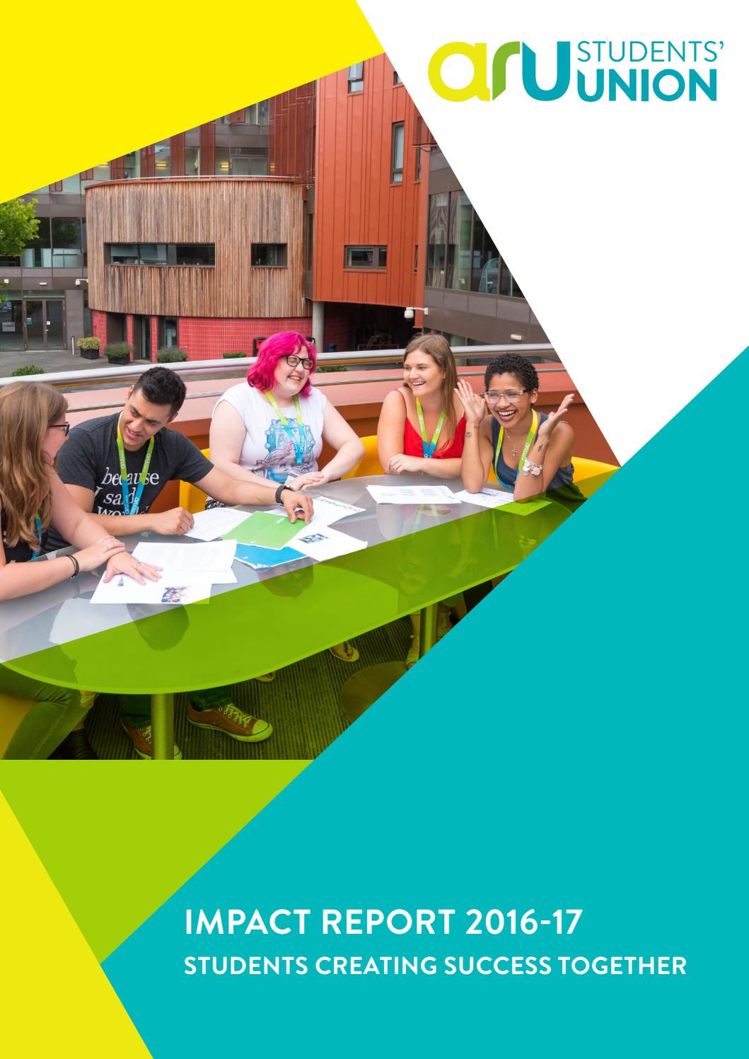 Impact Report 2016-17 by ARU Students' Union - Issuu