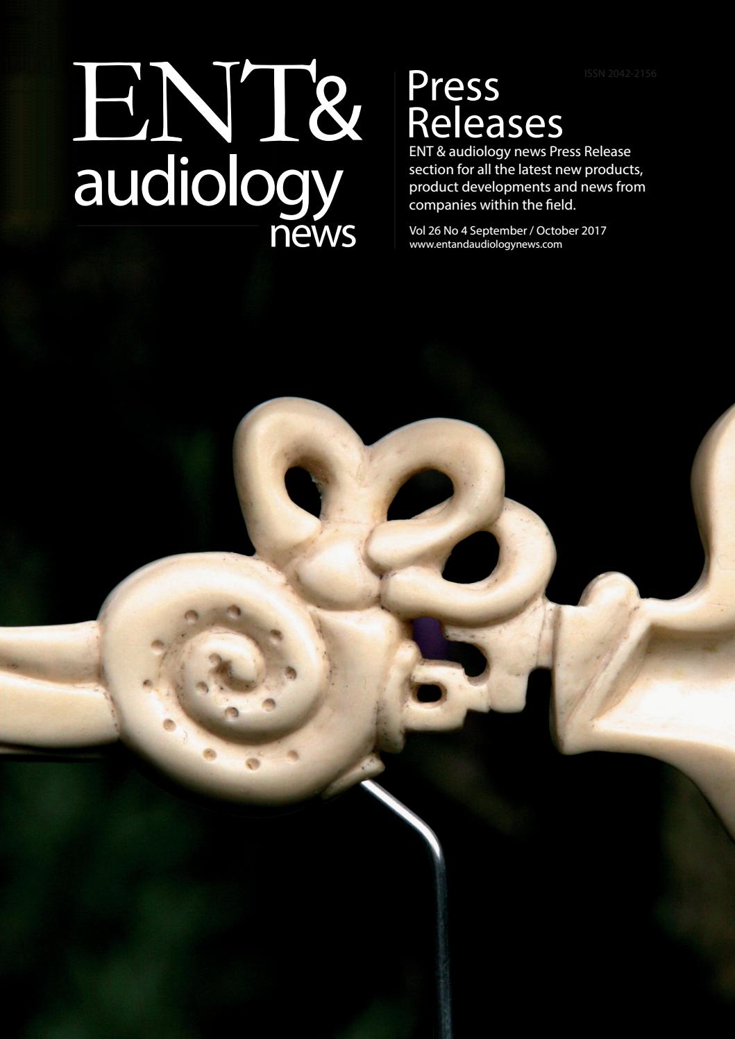 ENT & Audiology News September / October 2017 Press Releases by PRs in ...
