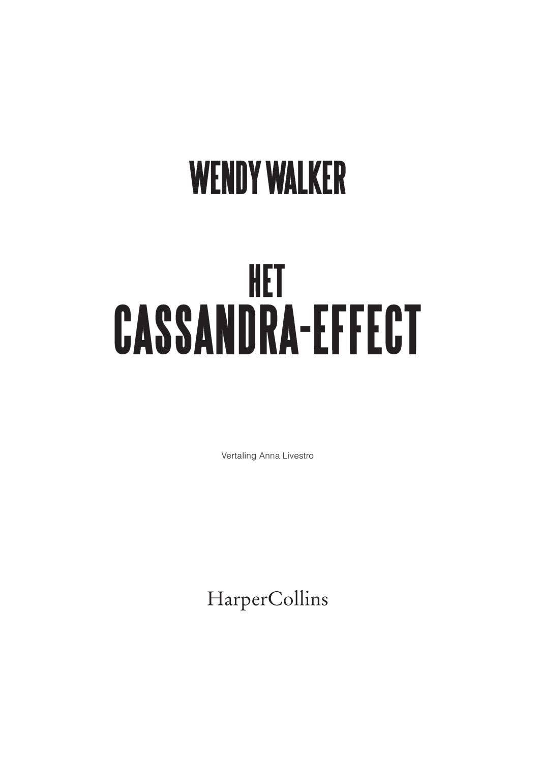 Wendy Walker - Het Cassandra Effect inkijkexemplaar by HarperCollins ...