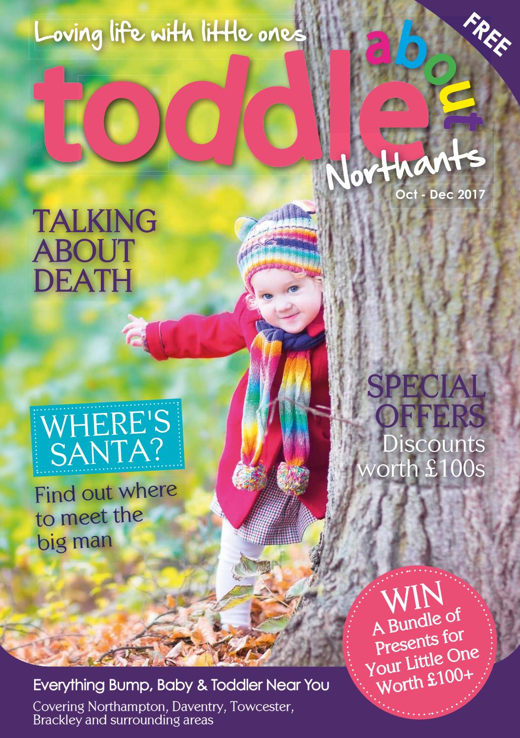 Toddle About Northamptonshire Oct - Dec 2017 by Toddle About Magazine ...