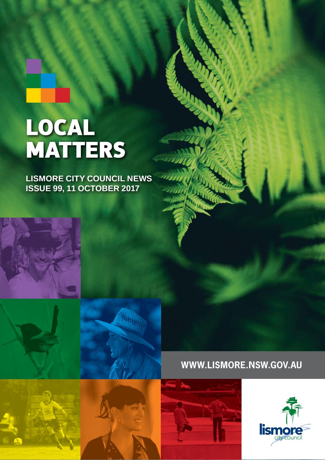 Local Matters: Issue 98, 11 October 2017 by Lismore City Council - Issuu