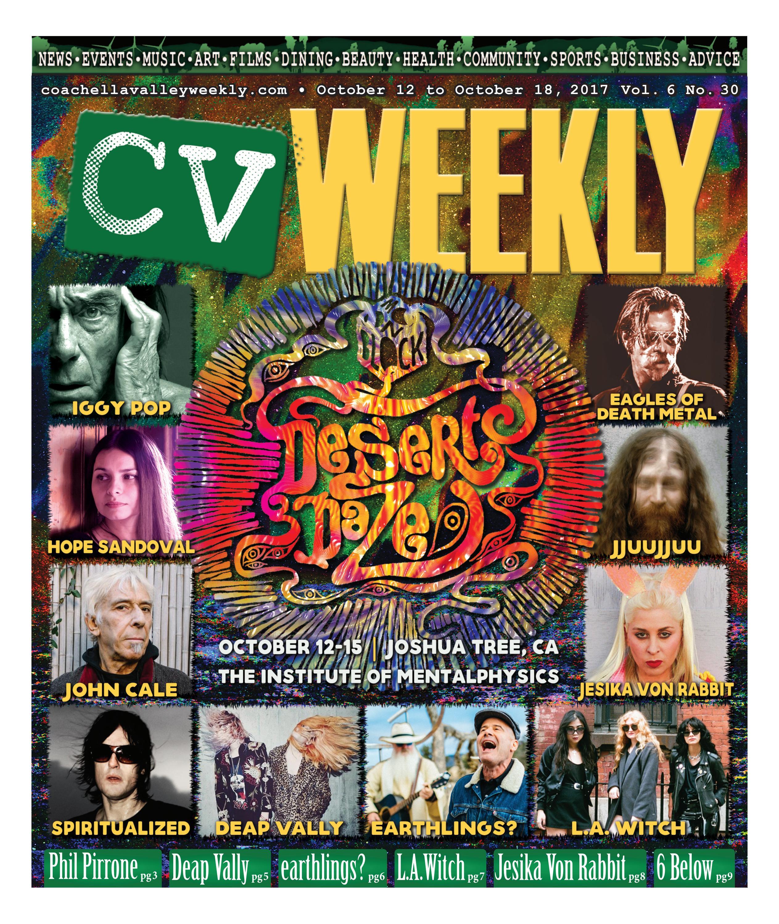 Coachella Valley Weekly - October 12 to October 18, 2017 Vol. 6 No. 30 ...