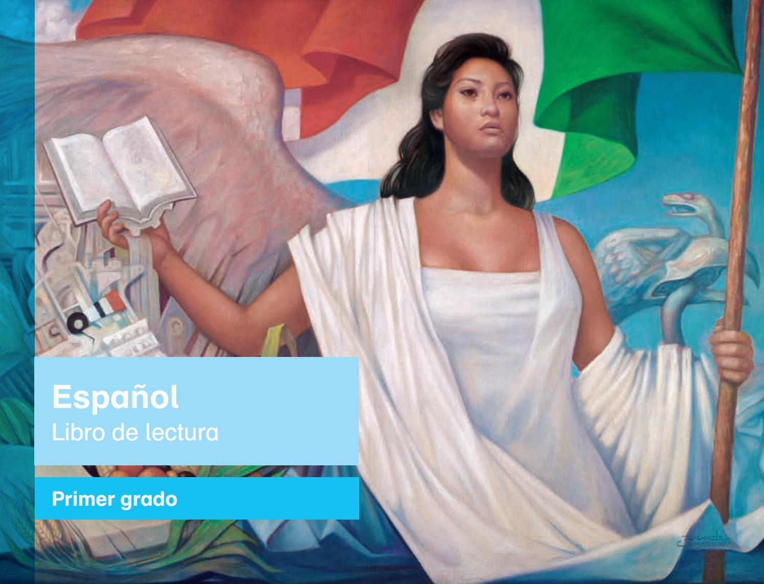 Espanol libro de lectura primaria primer grado by Admin MX - Issuu