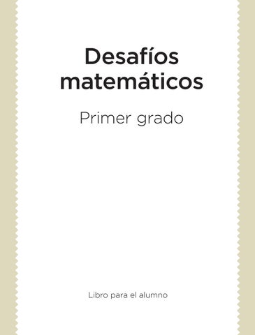 Desafios matematicos alumno primero 2015 2016 by Admin MX - Issuu