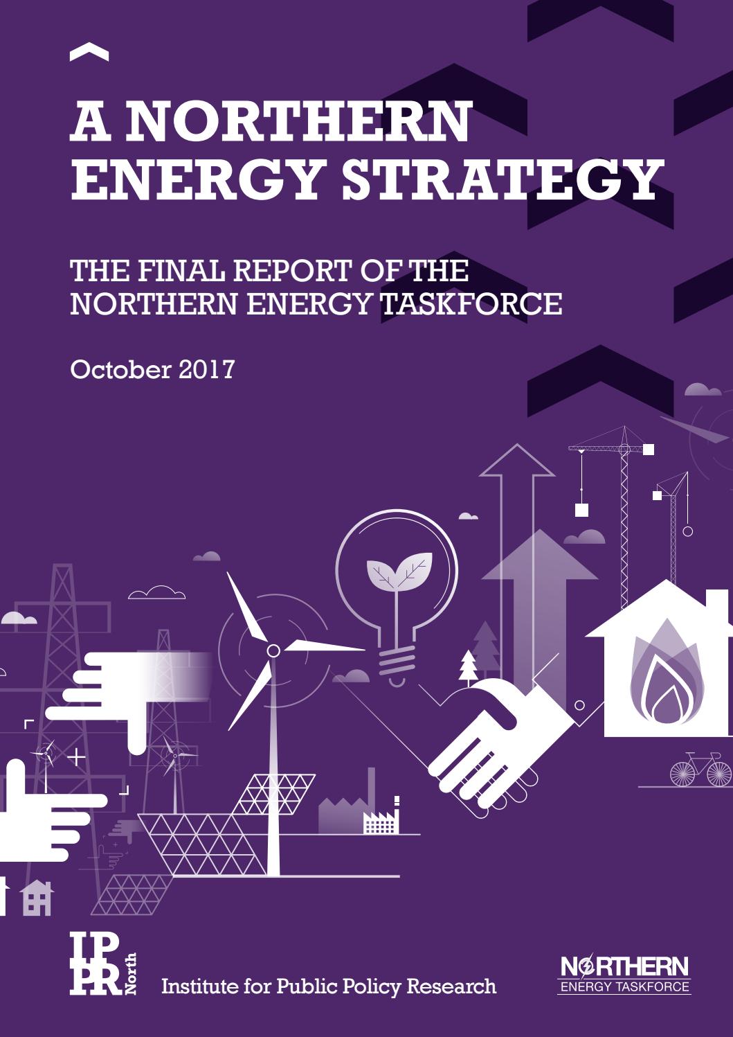 A Northern Energy Strategy by IPPR - Issuu