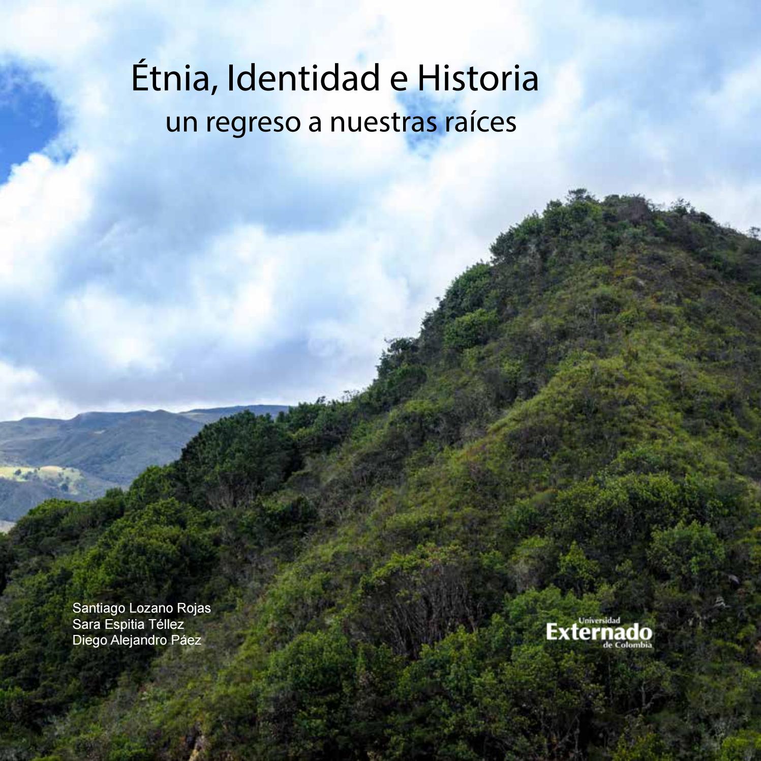 Etnia, identidad e historia by Fotoexternado - Issuu