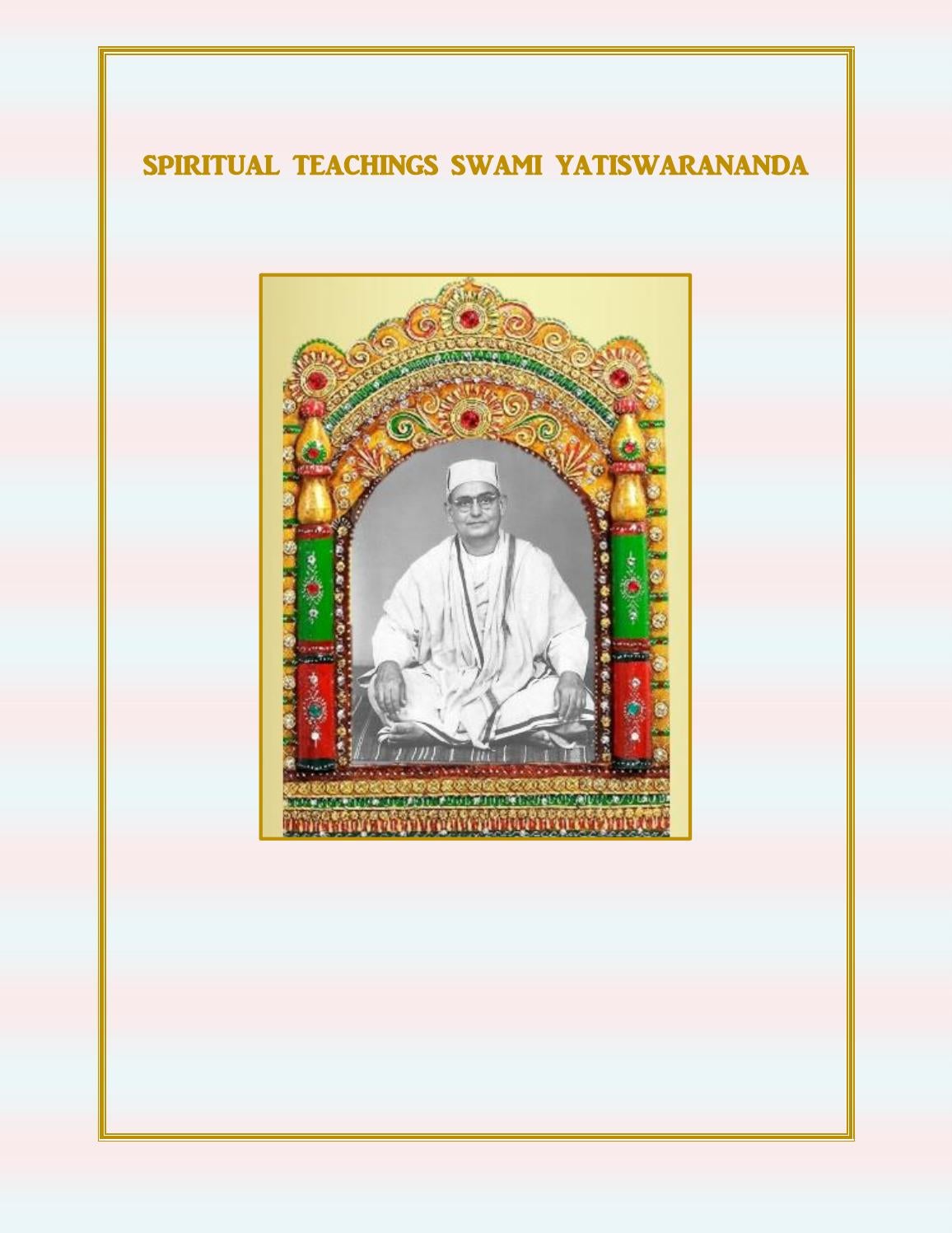 Spiritual Teachings Swami Yatiswarananda by Surbhi Doshi - Issuu