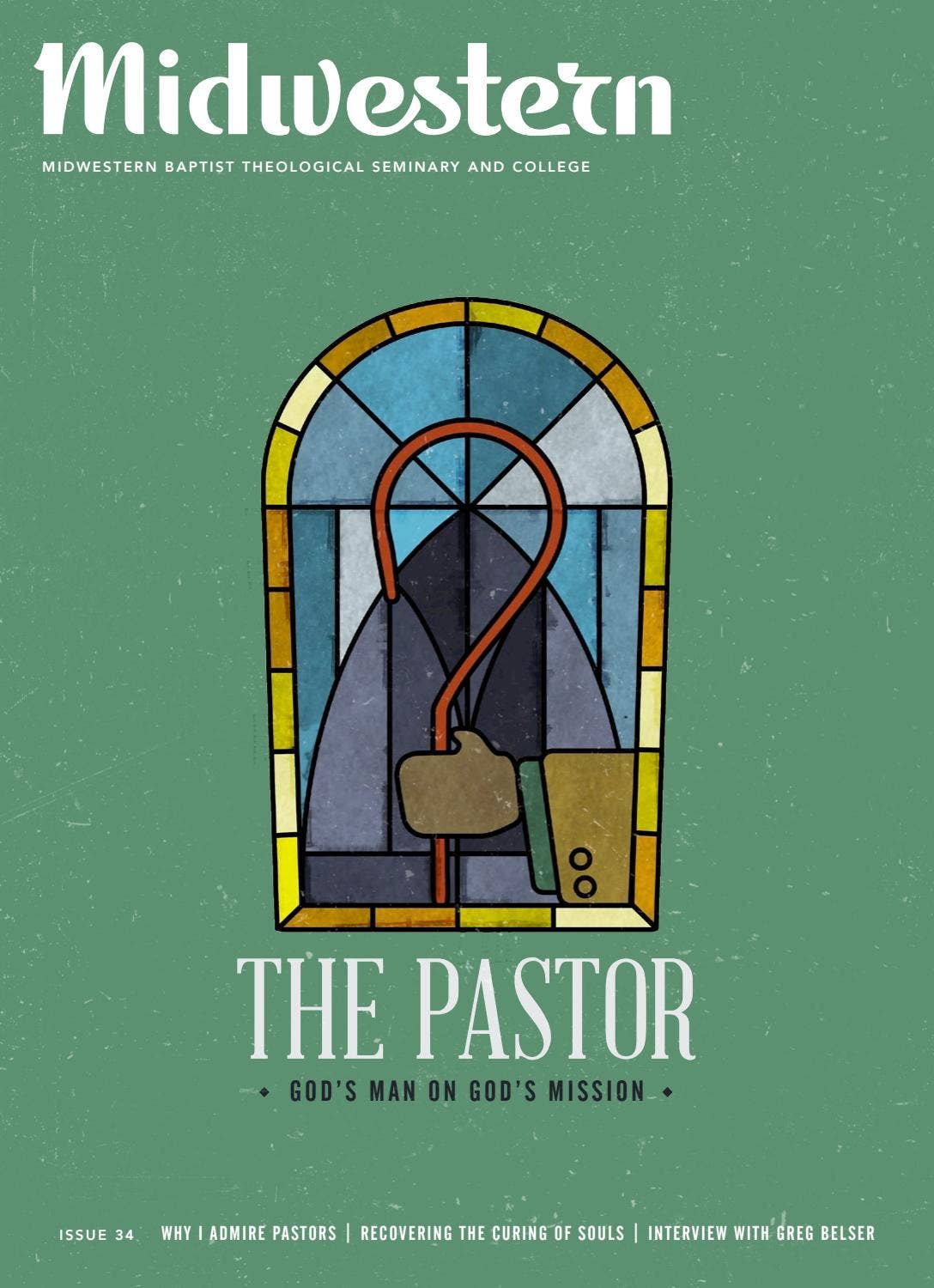 Midwestern Magazine - Issue 34 by Midwestern Seminary - Issuu