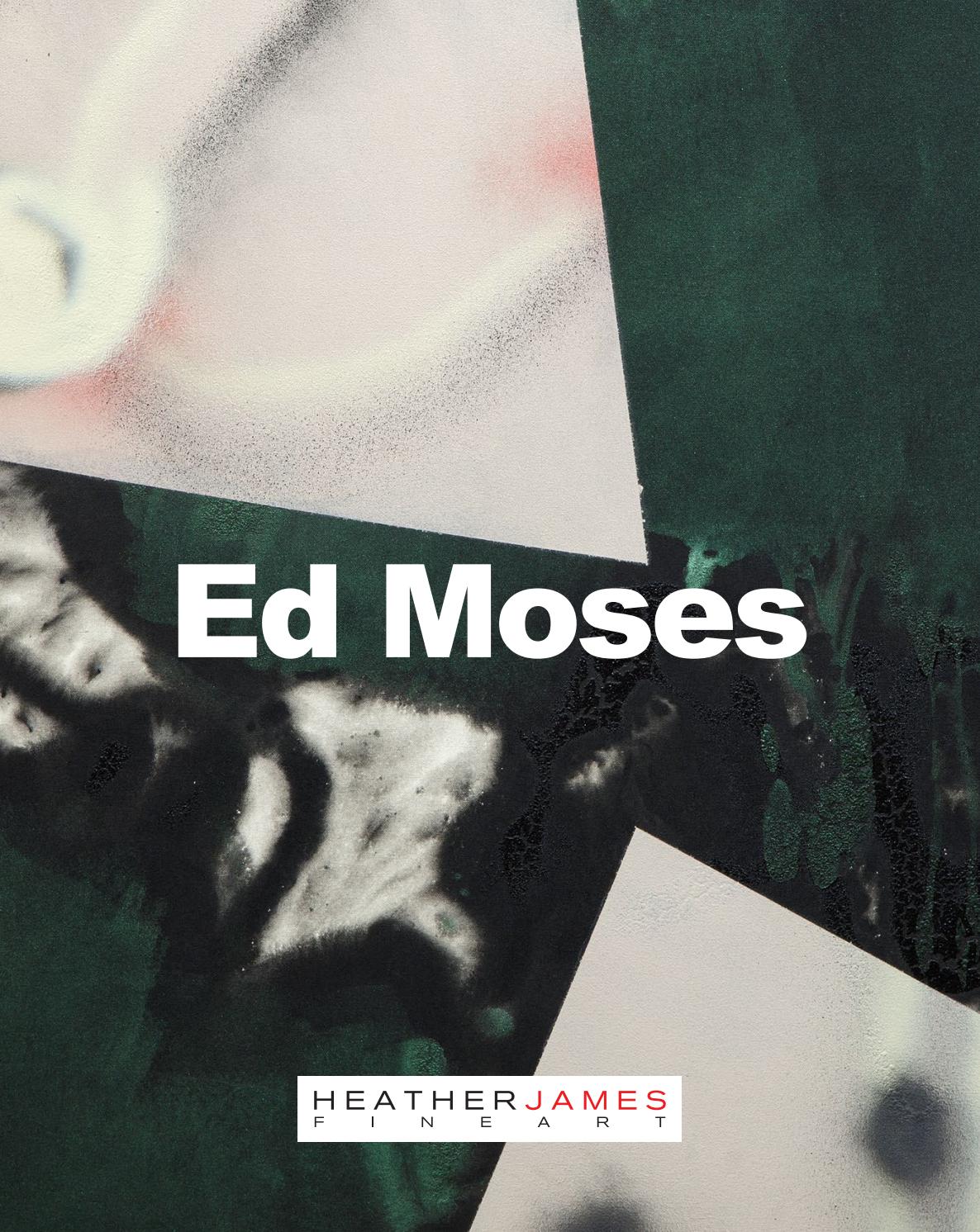 Ed Moses art brochure by Heather James Fine Art - Issuu