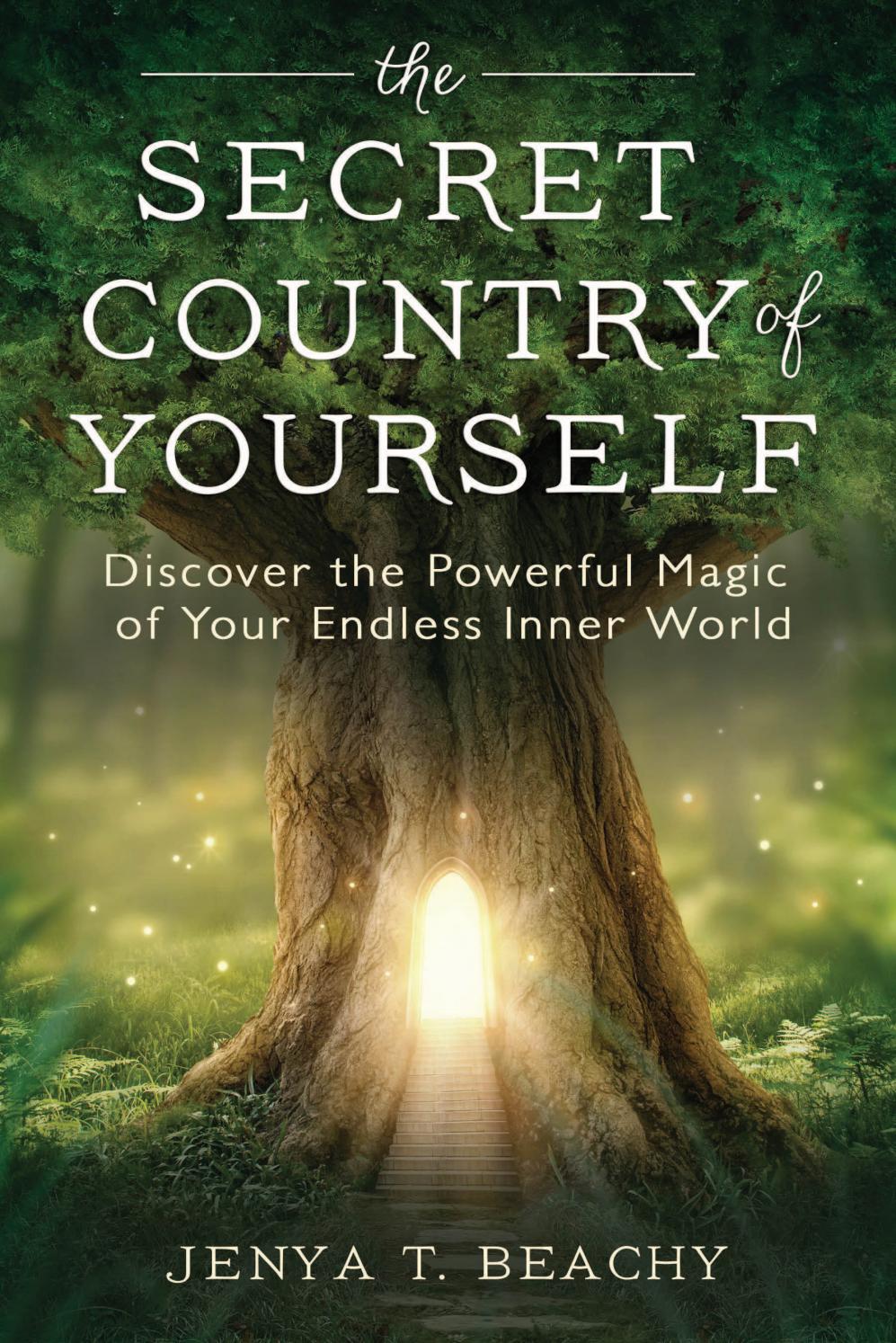 The Secret Country of Yourself, by Jenya T. Beachy by Llewellyn ...