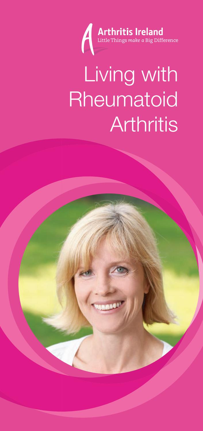 Living with rheumatoid arthritis by Arthritis Ireland - Issuu
