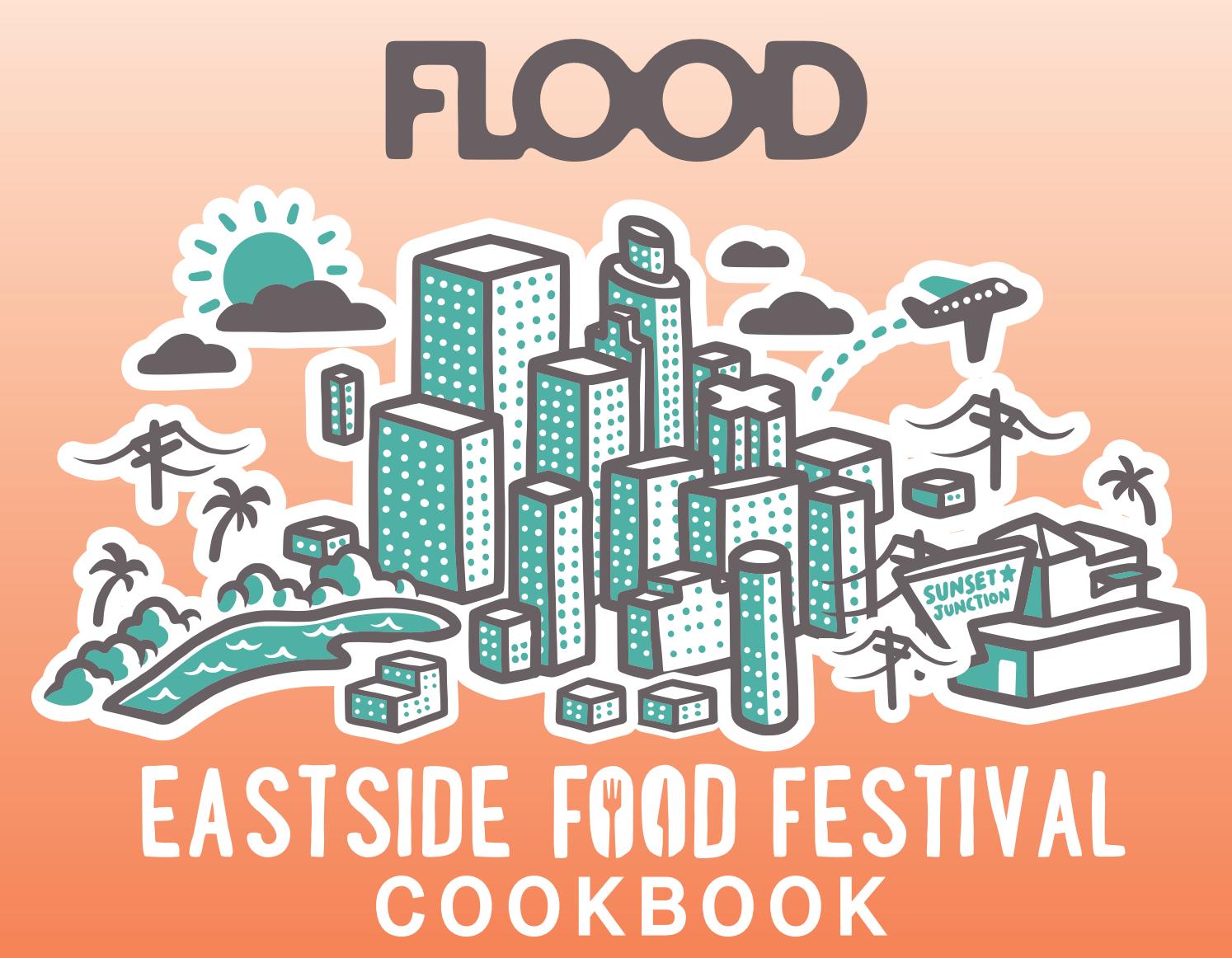 FLOOD's EastSide Food Festival Cookbook by FLOOD Magazine - Issuu