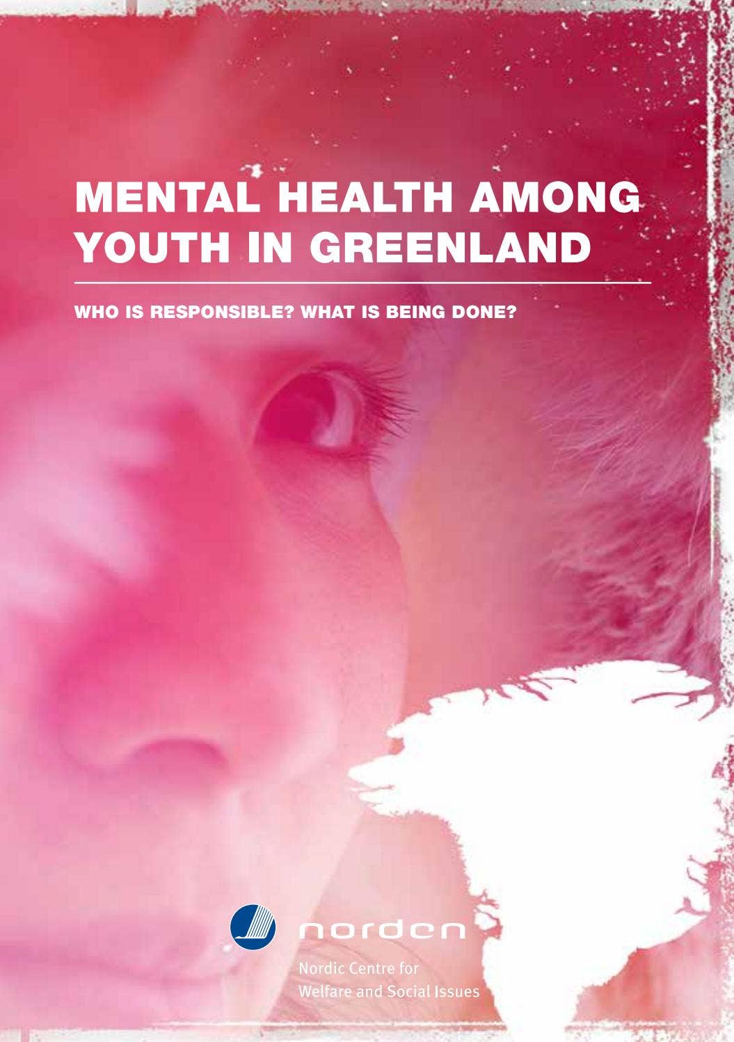 Mental health among youth in Greenland by Nordens välfärdscenter - Issuu