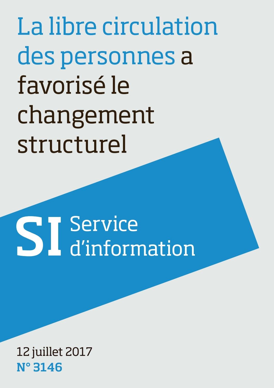 La libre circulation des personnes a favorisé le changement structurel ...