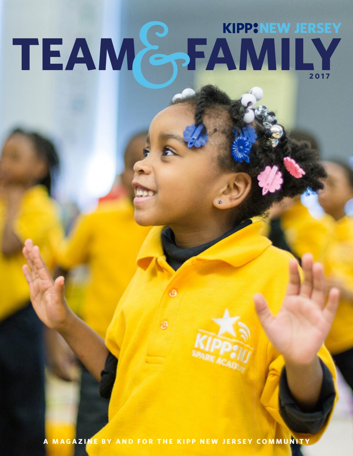 TEAM & Family Magazine 2017 - Newark Edition by KIPP New Jersey - Issuu
