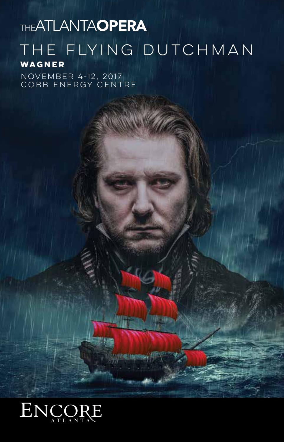 THE ATLANTA OPERA :: The Flying Dutchman by Encore Atlanta - Issuu