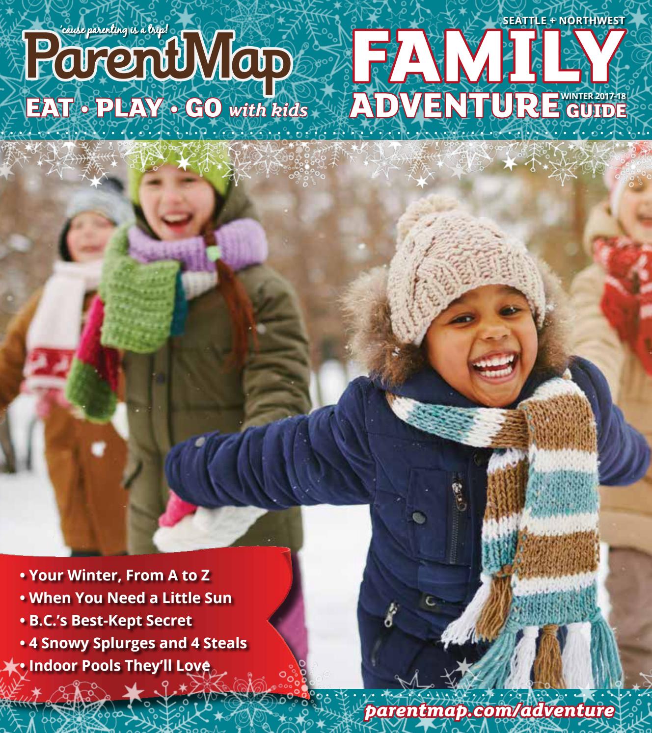 Family Adventure Guide Winter 2017 by ParentMap - Issuu