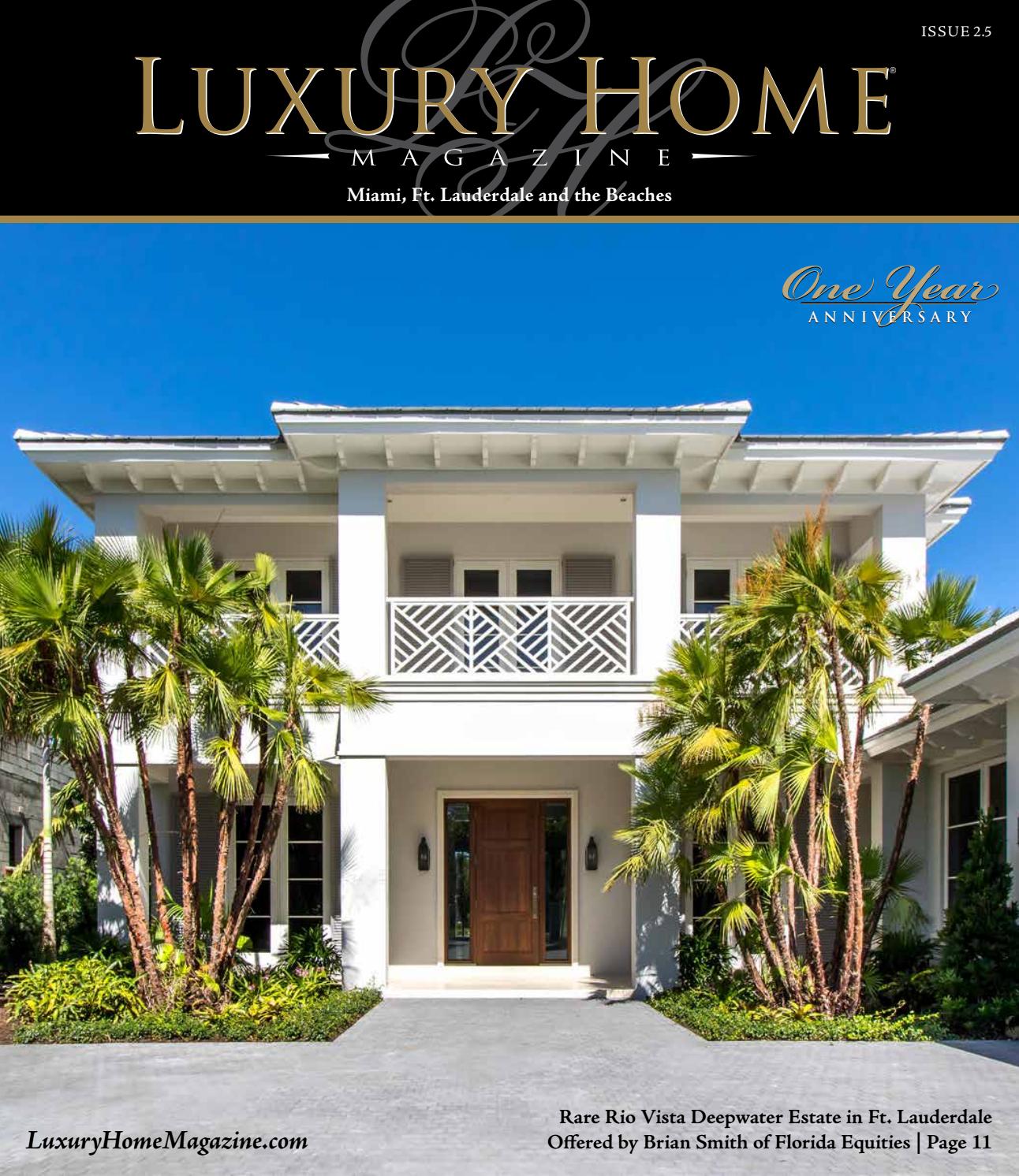 Luxury Home Magazine Miami & Ft Lauderdale Issue 2.5 by Luxury Home ...