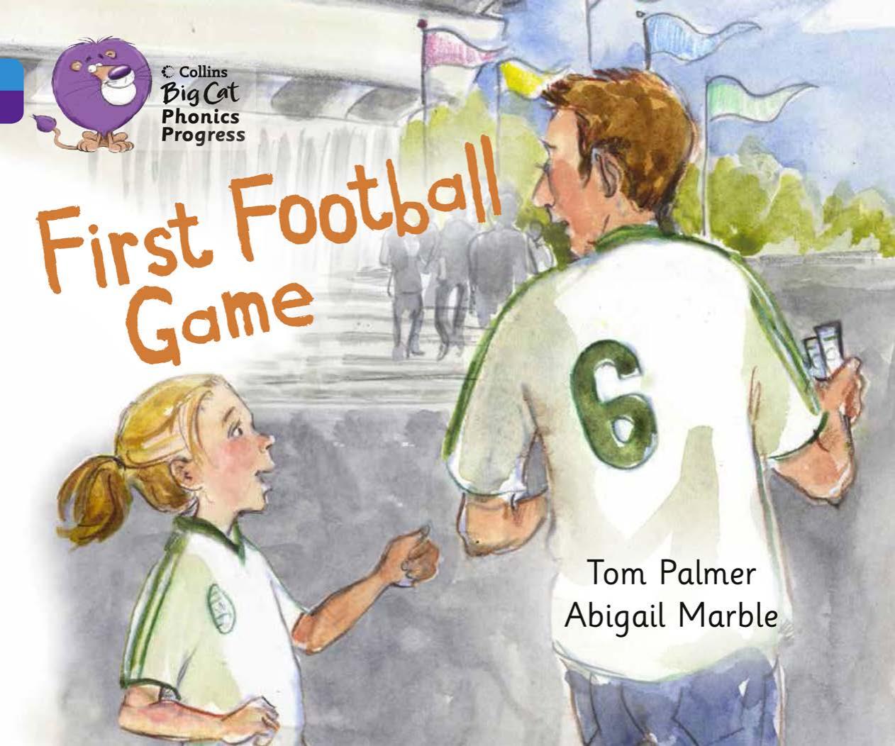 First Football Game by Collins - Issuu