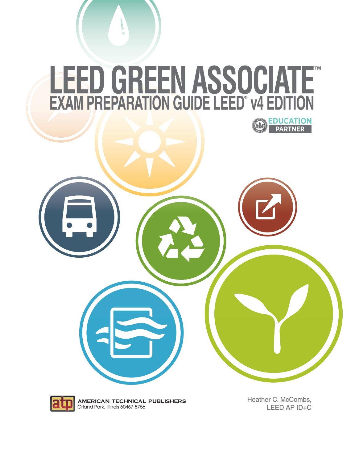 LEED Green Associate™ Exam Preparation Guide, LEED v4 Edition by ...