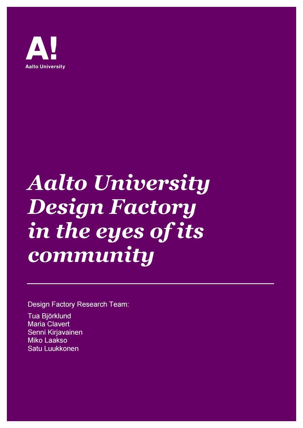 Aalto University Design Factory in the eyes of its community by Aalto ...