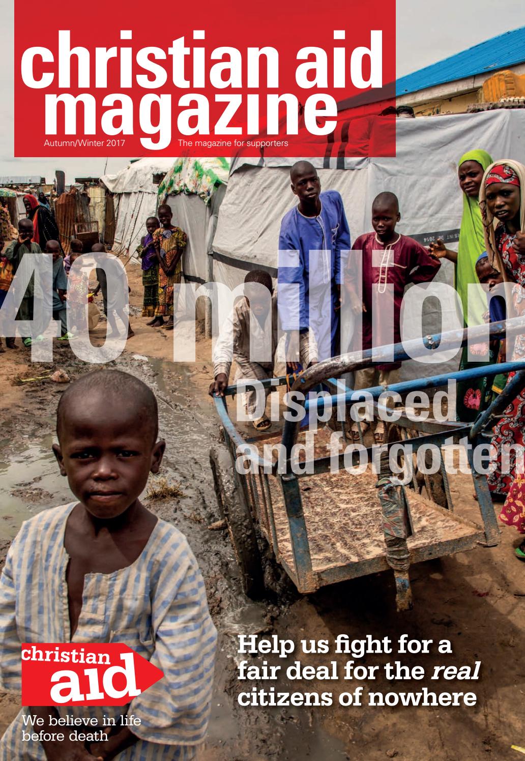 Christian Aid Magazine Autumn/Winter 2017 by Christian Aid - Issuu