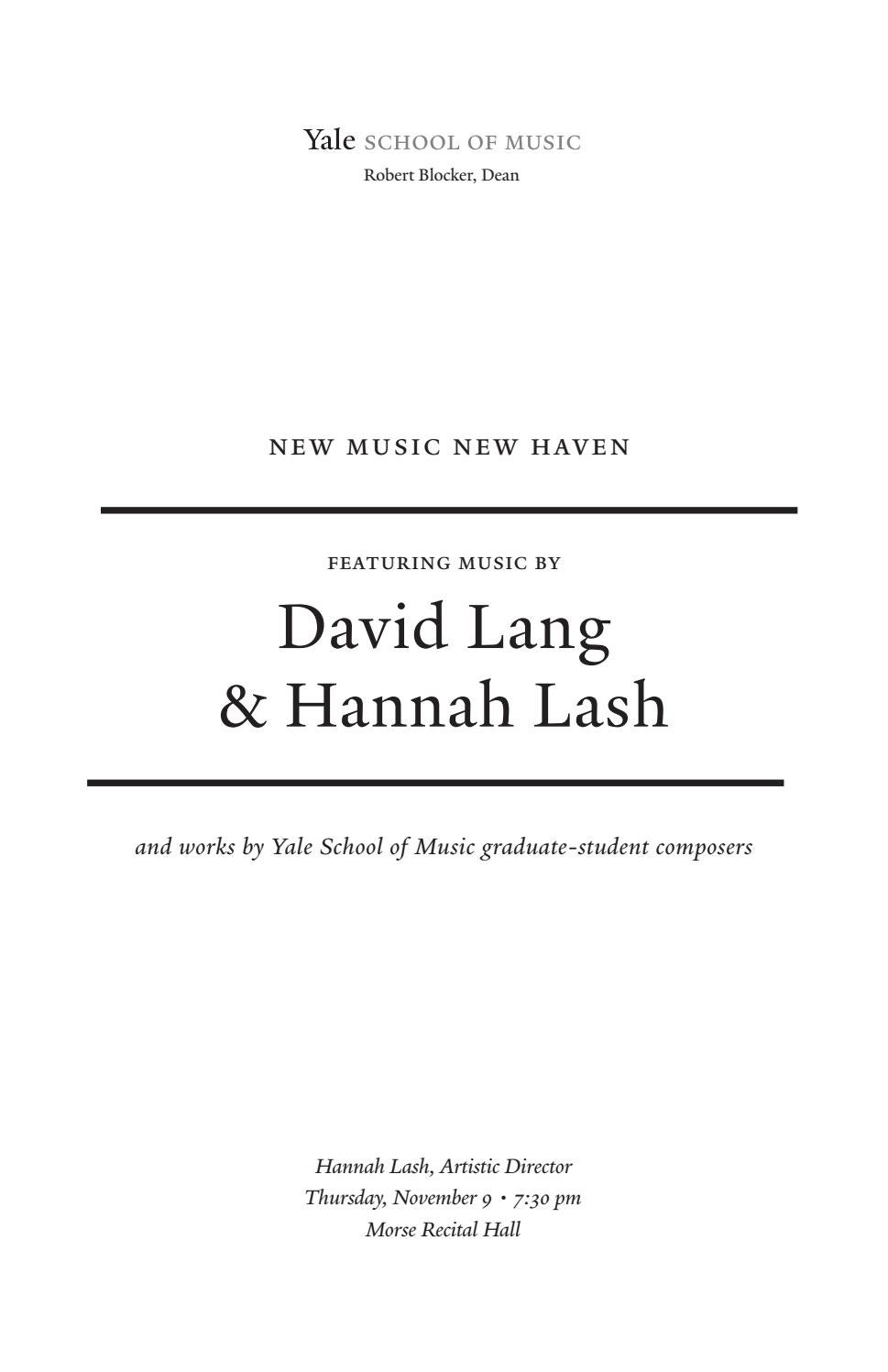 David Lang & Hannah Lash, November 9, 2017 by Yale School of Music - Issuu