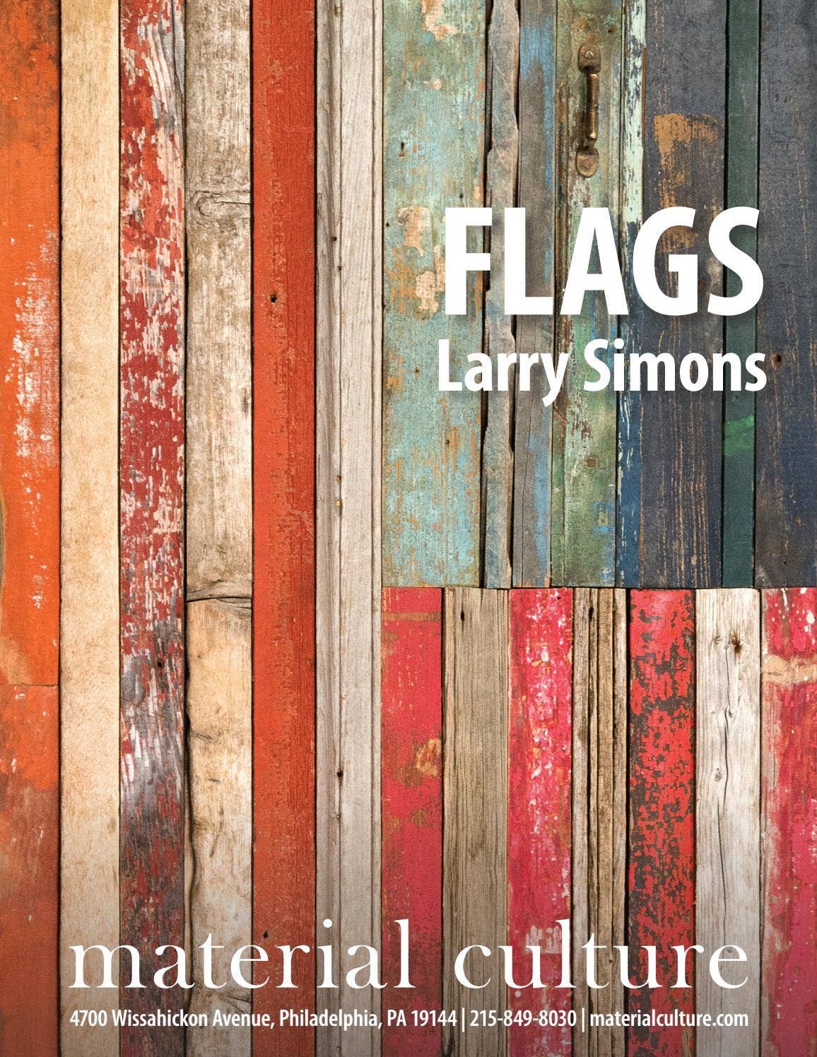 Flag Assemblages by Larry Simons by Material Culture - Issuu