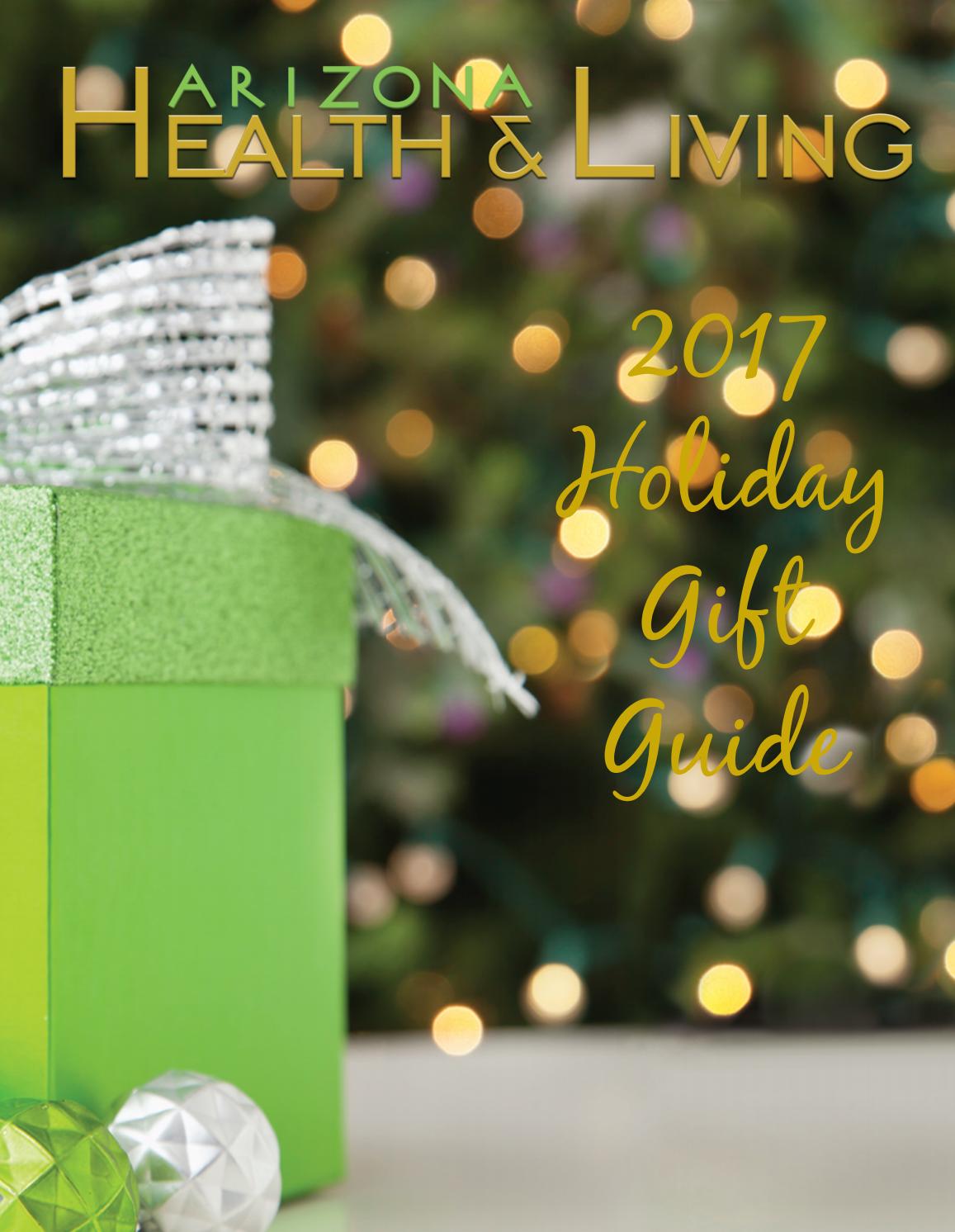 Arizona Health & Living Holiday Gift Guide 2017 by Arizona Health ...