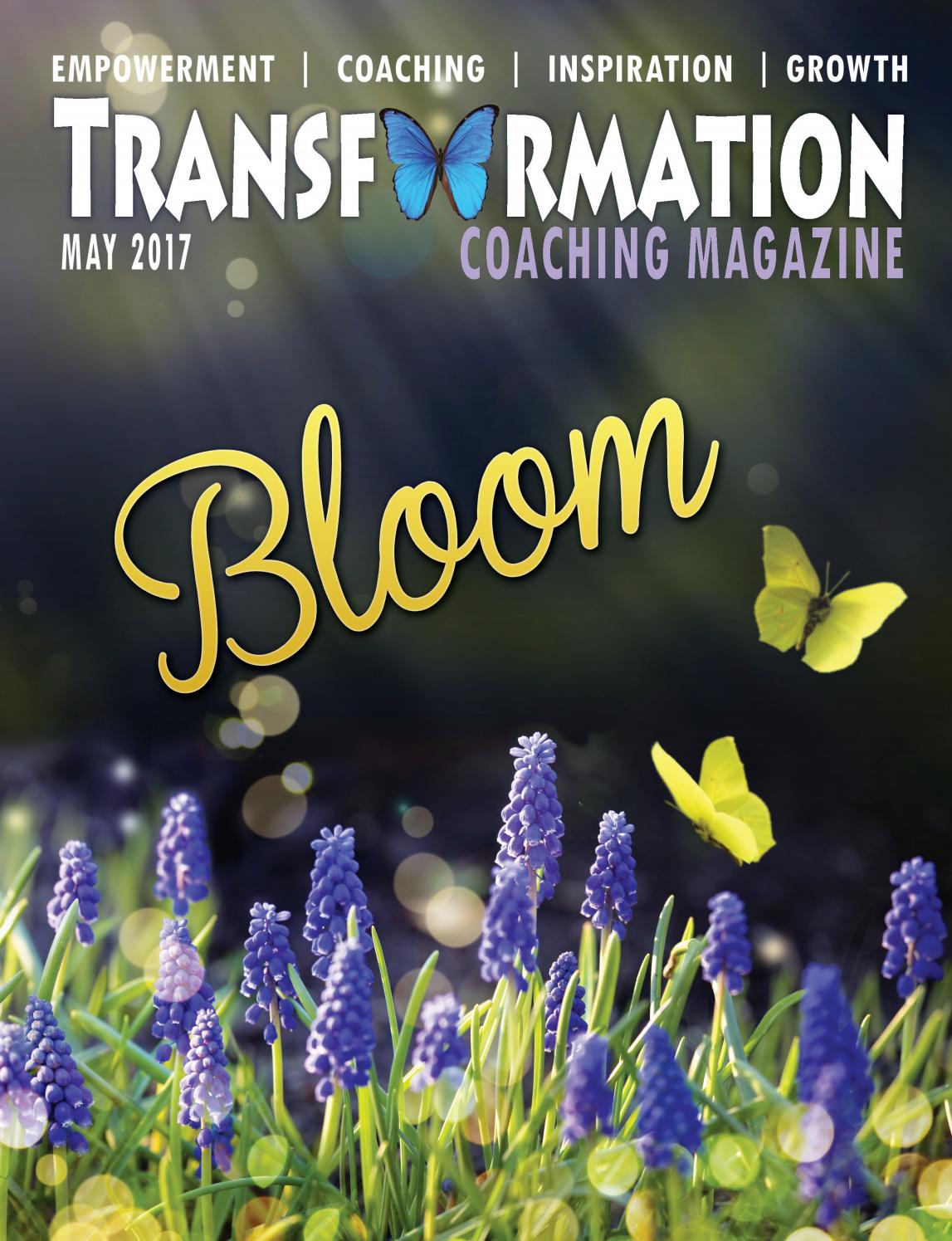 Transformation Magazine: Bloom by Transformation Coaching Magazine - Issuu