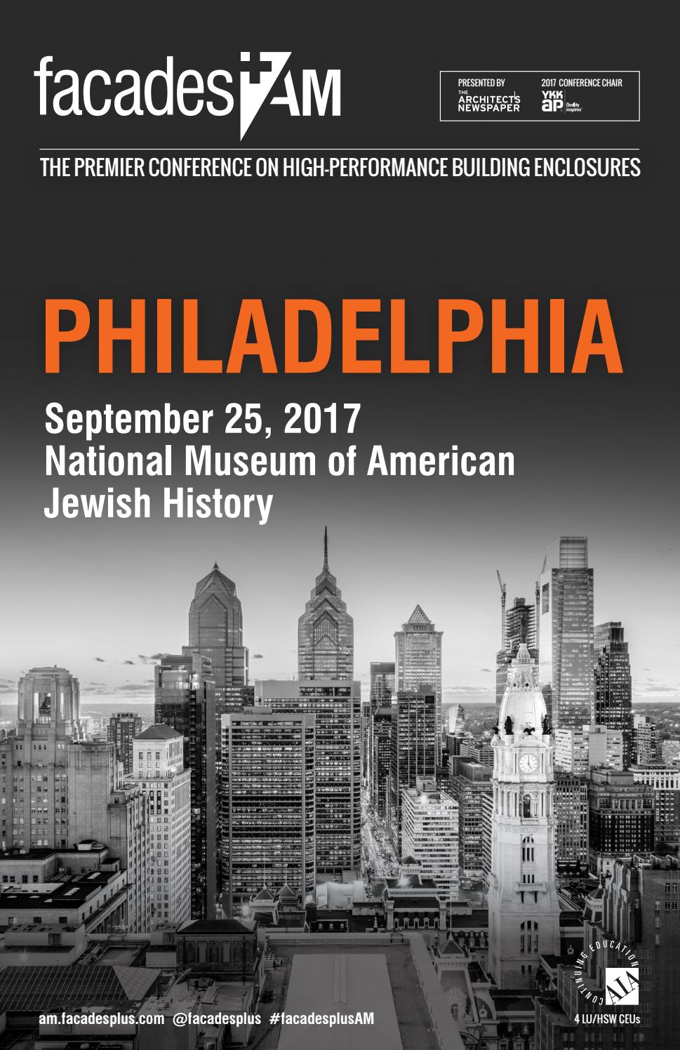 Facades+AM Philadelphia 2017 by The Architect's Newspaper - Issuu