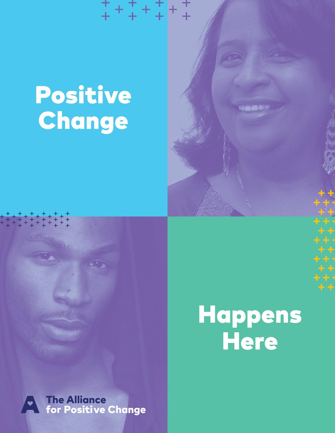 Positive Change Happens Here by Alliance for Positive Change - Issuu