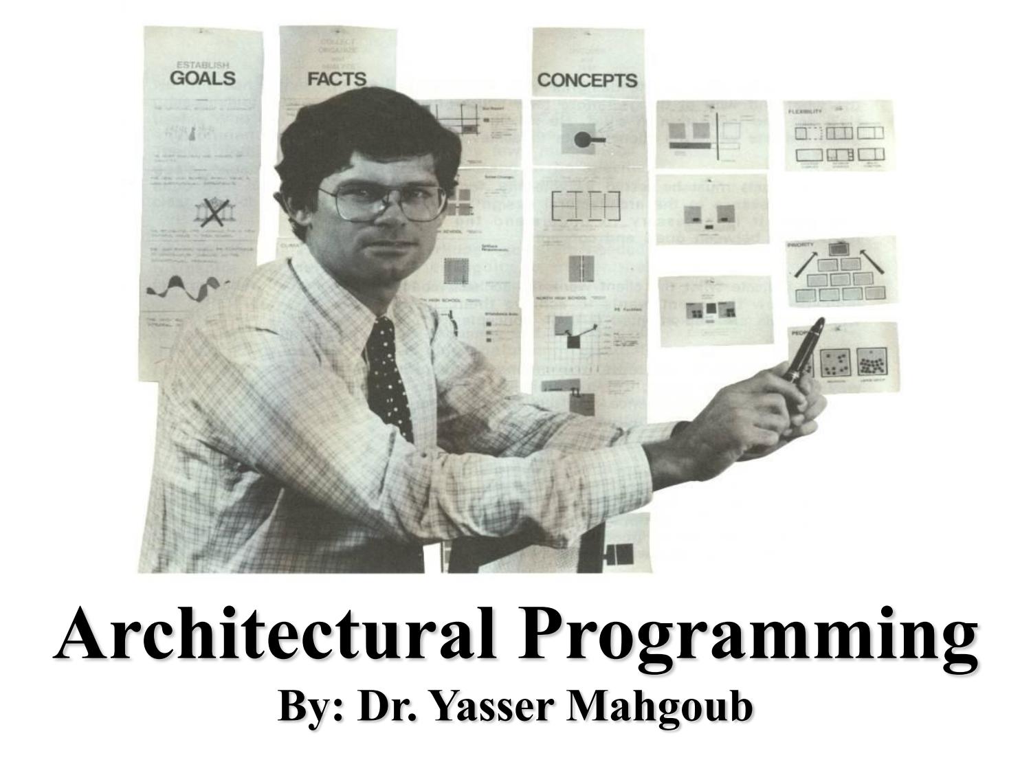 Architectural Programming Lecture by Yasser Osman Moharam Mahgoub - Issuu