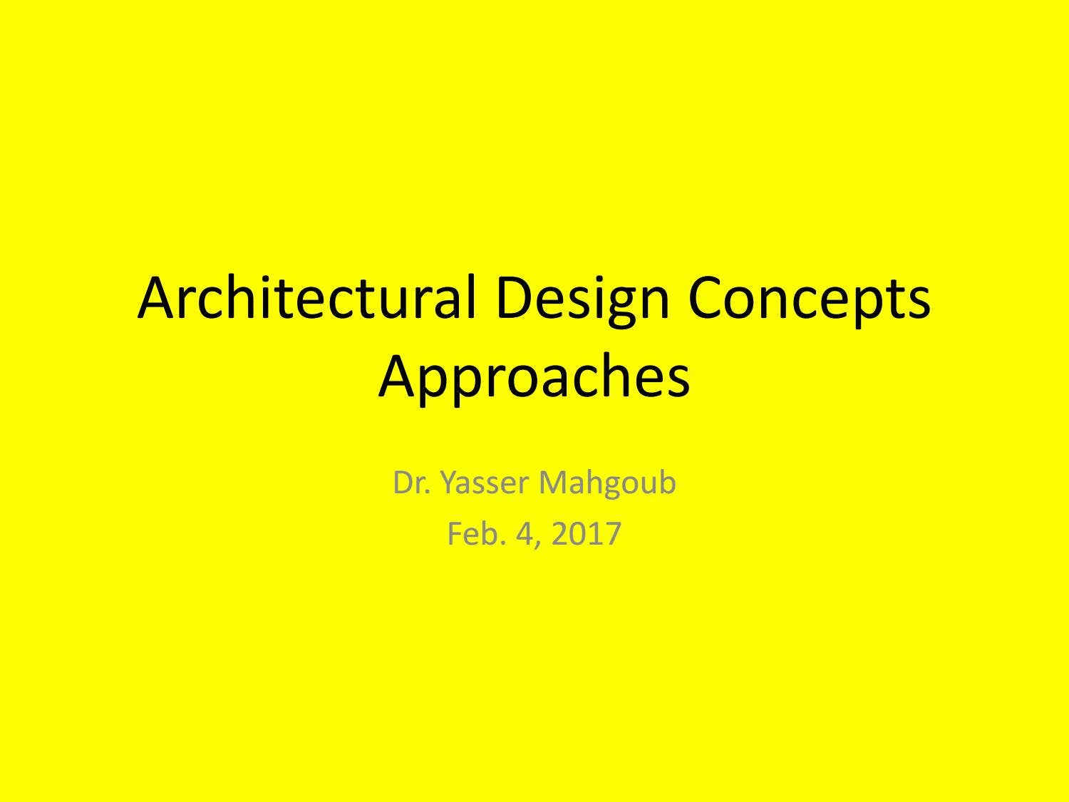 Architectural Design Concepts Approaches by Yasser Osman Moharam ...