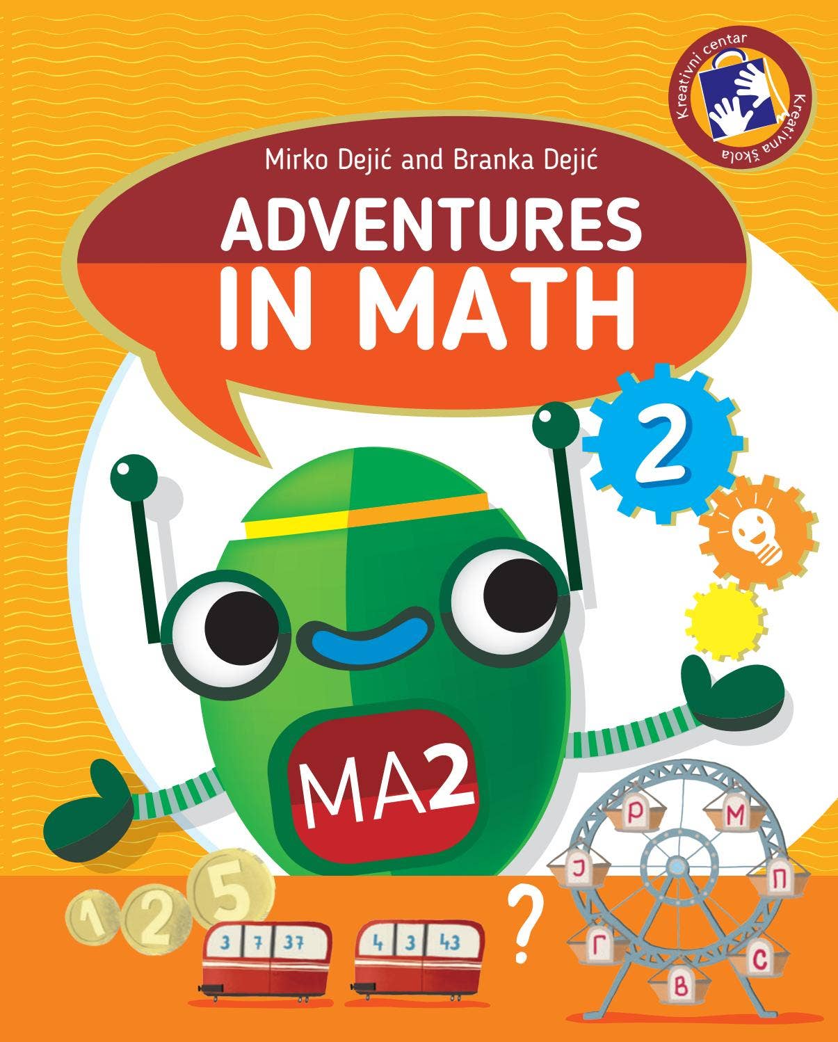 Adventures in math 2 by Kreativni centar - Issuu