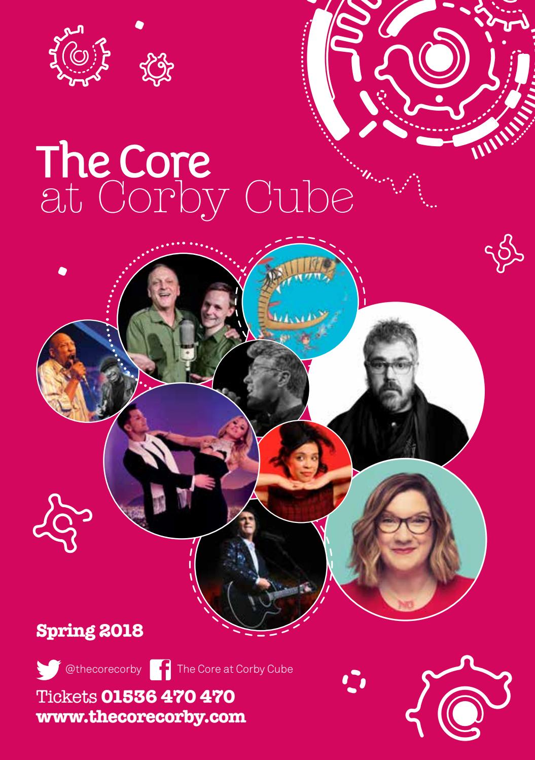 The Core at Corby Cube - Spring 2018 by RoyalDerngate - Issuu