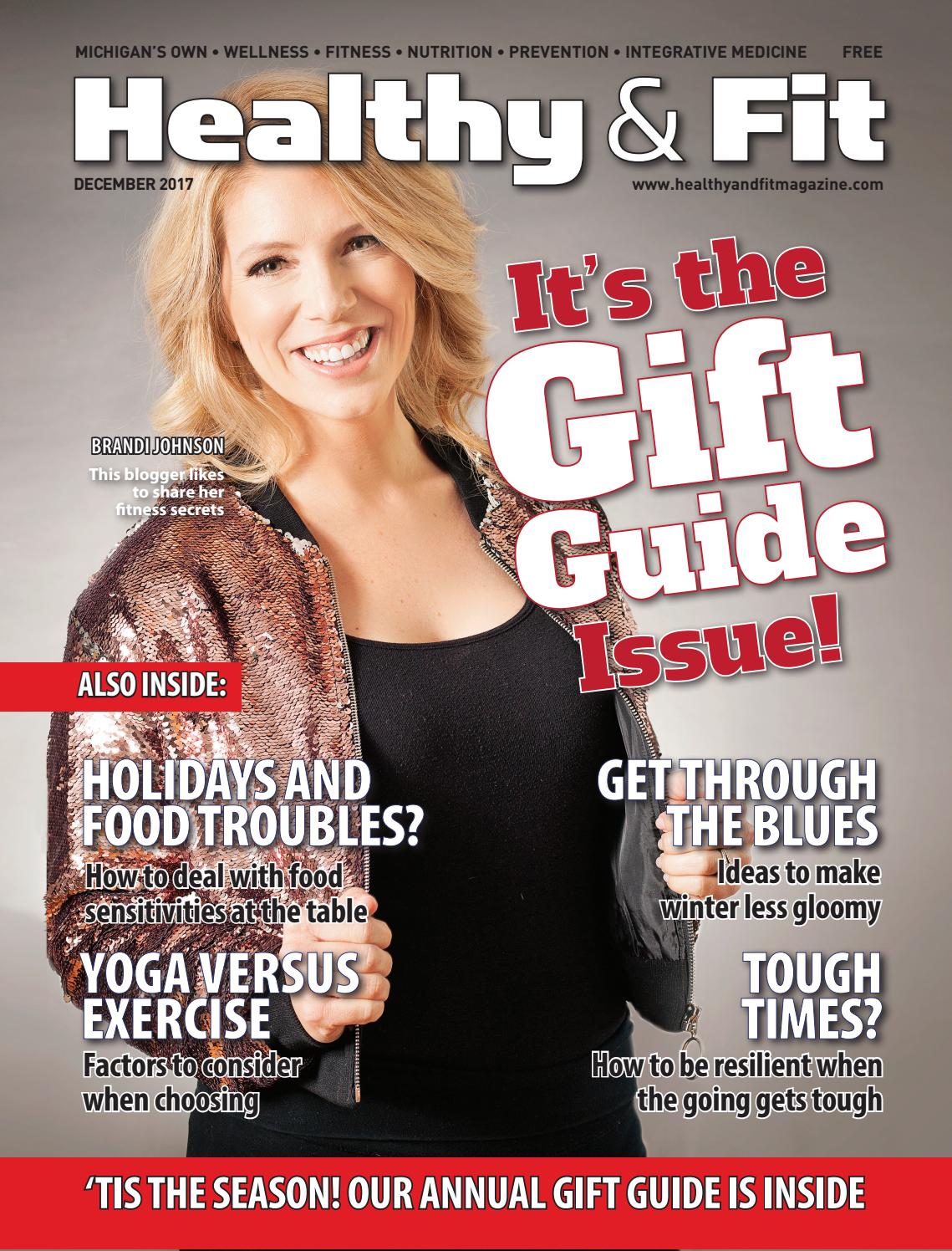 Healthy & Fit Magazine Dec. 2017 Issue by Healthy & Fit Magazine - Issuu