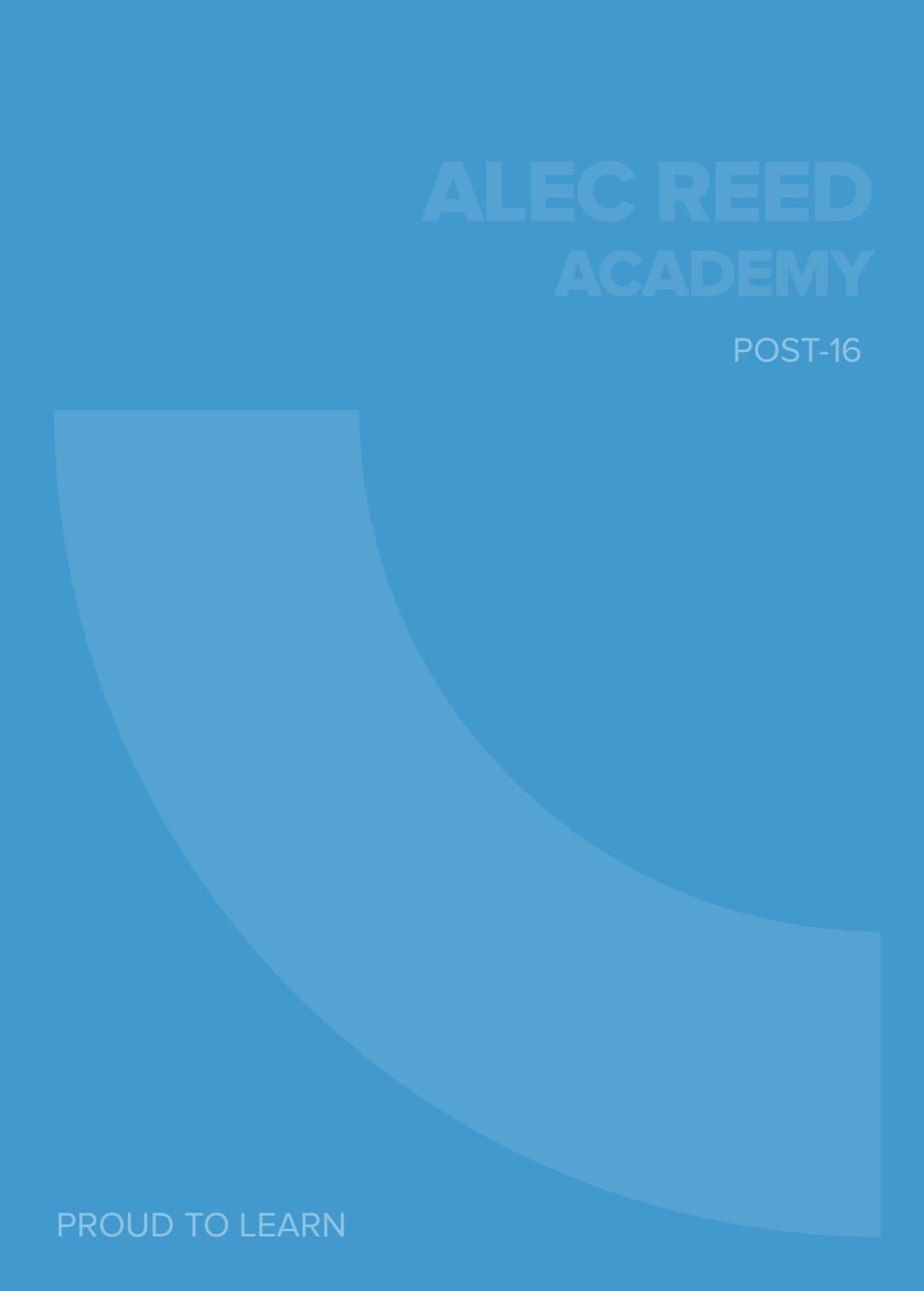 Alec Reed Academy Post 16 Prospectus by Cleverbox UK Ltd - Issuu