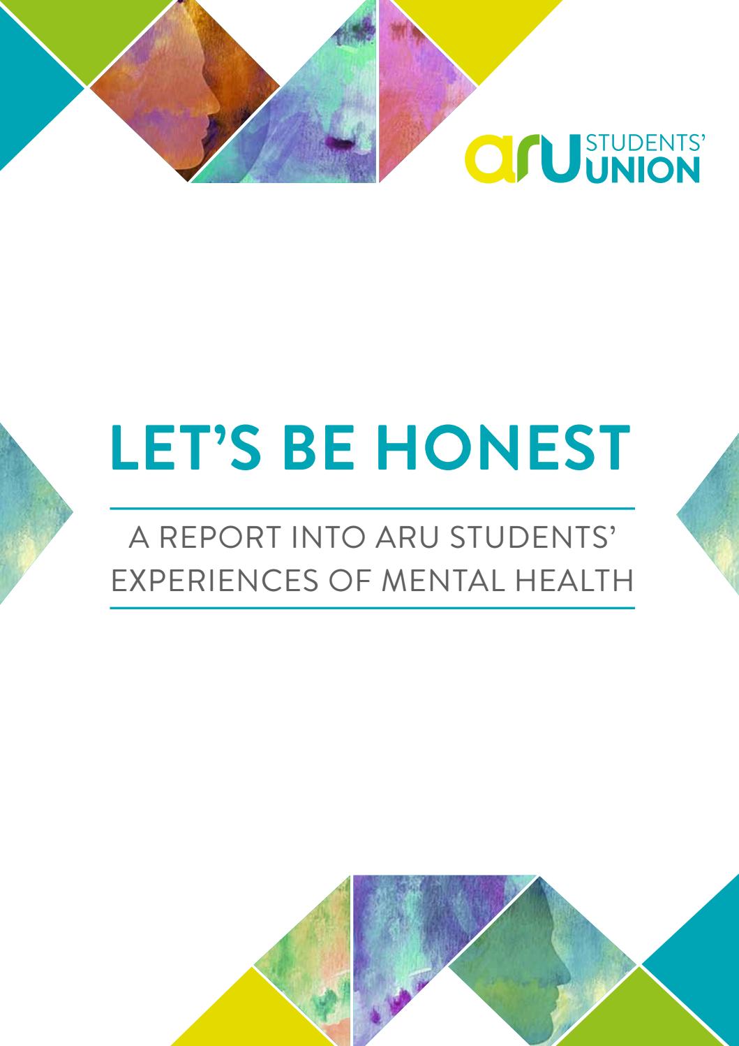 Let's Be Honest Report by ARU Students' Union - Issuu