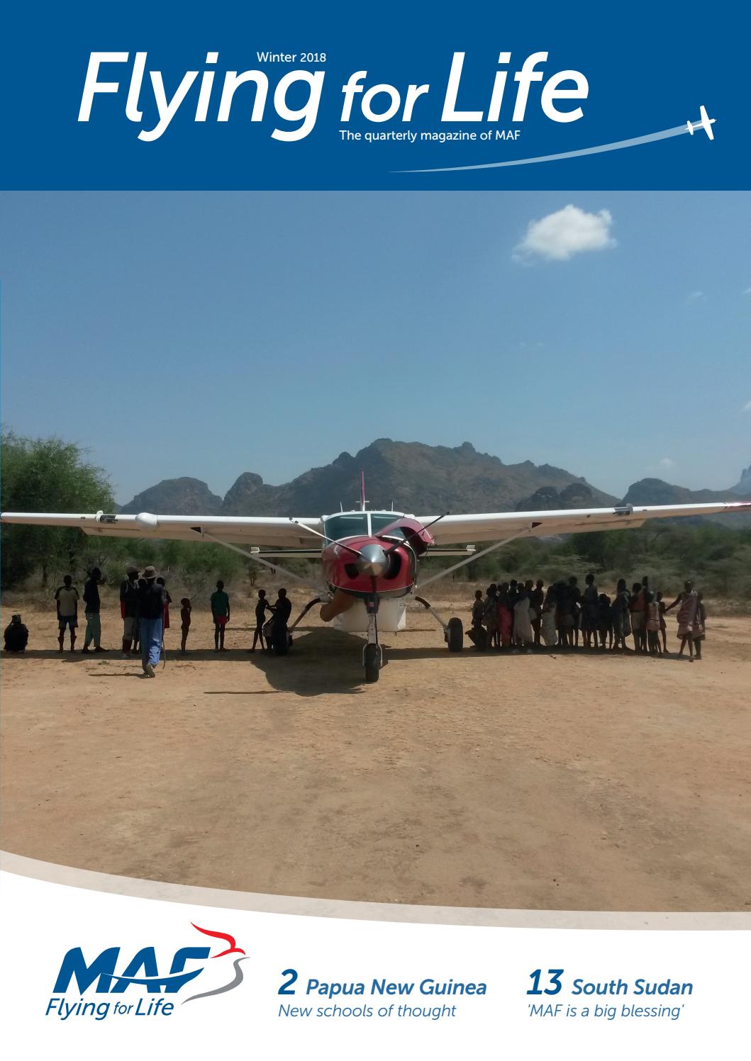 Flying For Life - Winter Edition 2018 - Magazine by MAF UK - Issuu