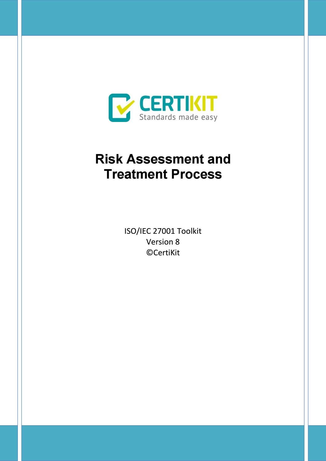 Isms doc 06 2 risk assessment and treatment process by CertiKit Limited ...