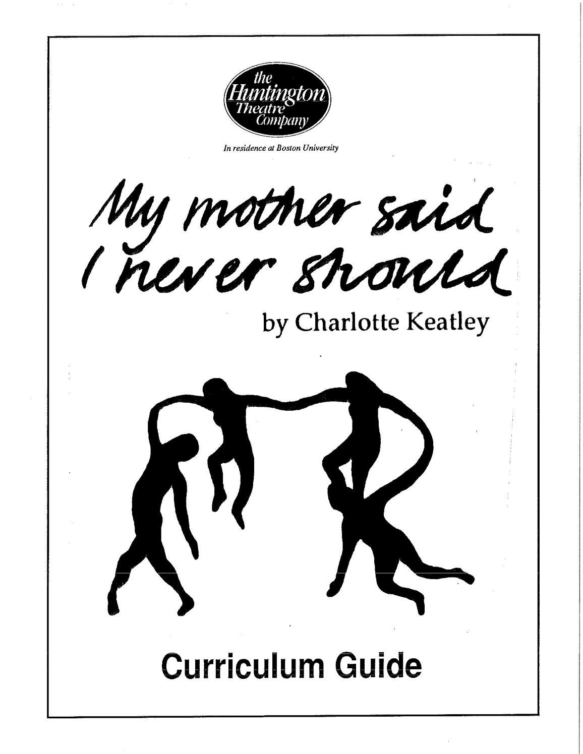 My Mother Said I Never Should curriculum guide by Huntington Theatre ...